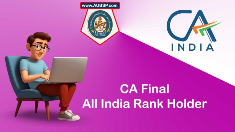 CA Final Toppers May 2025 – Merit List, Marksheet and Rank – AUBSP