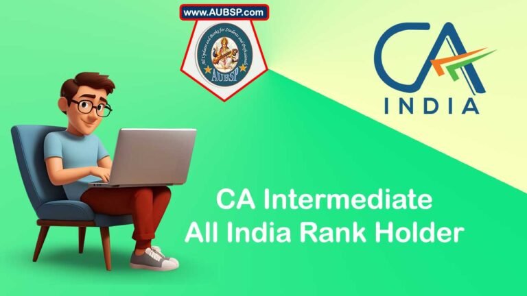 CA Inter Toppers May 2024 – Merit List, Marksheet and Rank – AUBSP