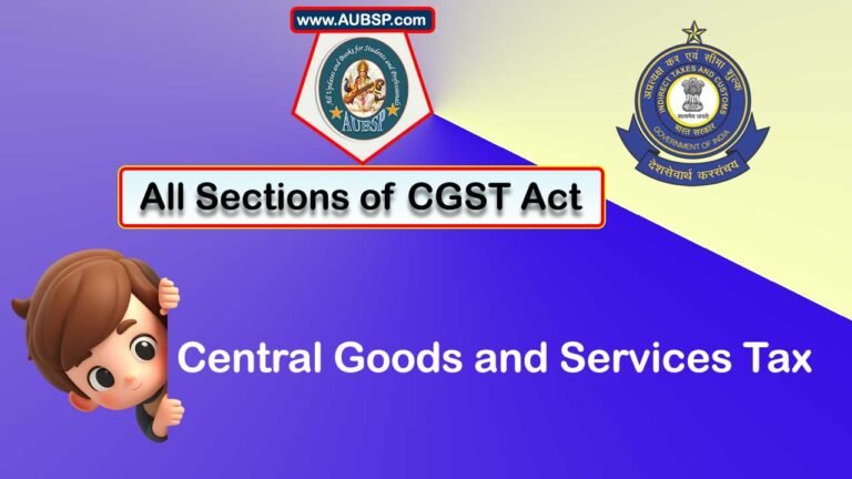 All Sections of Central Goods and Services Tax (CGST) Act, 2017-2025 ...