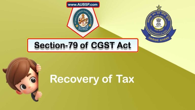 Section 79 of GST Act: Recovery of tax – AUBSP