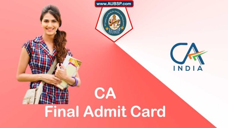 CA Final Admit Card May 2025: Download and Print – AUBSP