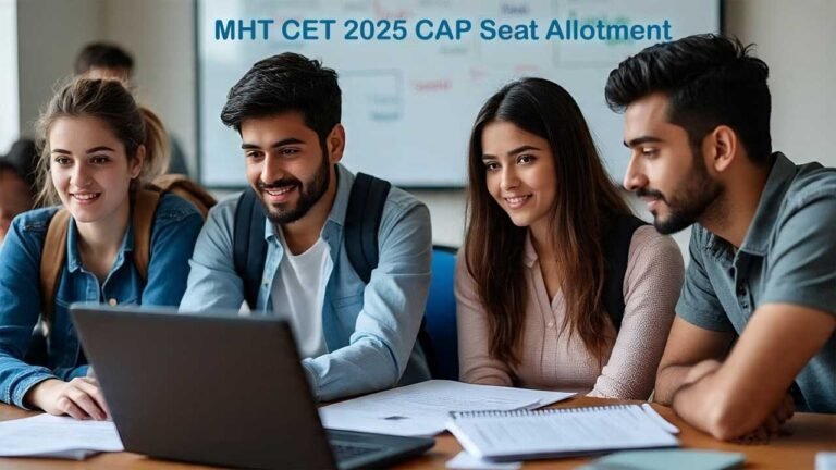 MHT CET 2025 CAP Seat Allotment: Round 1 Results, Reporting Dates ...