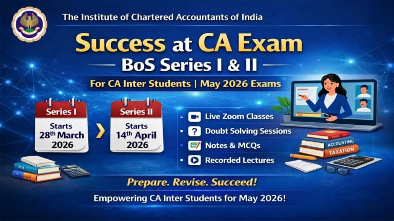 ICAI Launches “Success at CA Exam” BoS Series I & II for May 2026 CA Intermediate Students – AUBSP